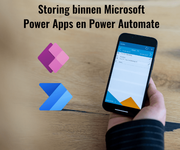 Storing binnen Microsoft Power Apps en Power Automate - Puur ICT | De Microsoft 365 specialist ...