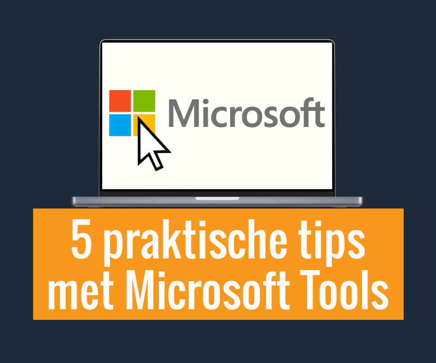 5 Praktische Tips voor Efficiënt Werken met Microsoft Tools - Puur ICT | De Microsoft 365 ...